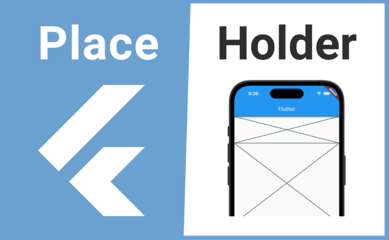 【Flutter】Placeholderの使い方｜仮置きボックスを描画して場所を確保